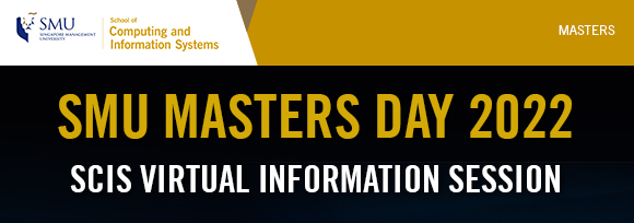 SMU Masters Day 2022 SCIS Virtual Information Session (20 February 2022 ...