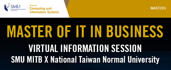 MITB Virtual Information Session - SMU MITB X National Taiwan Normal ...