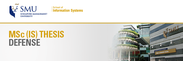 MSc (IS) Thesis Defense by Joseph Chan | School of Computing and ...